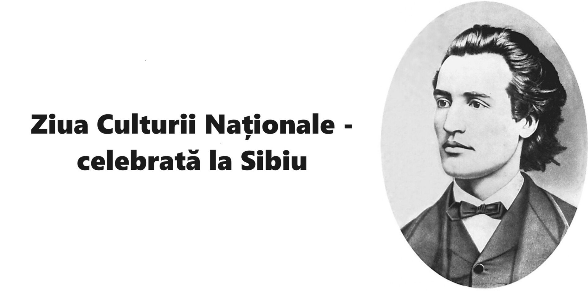 15 ianuarie - Ziua Culturii Naţionale - Sibiu Independent