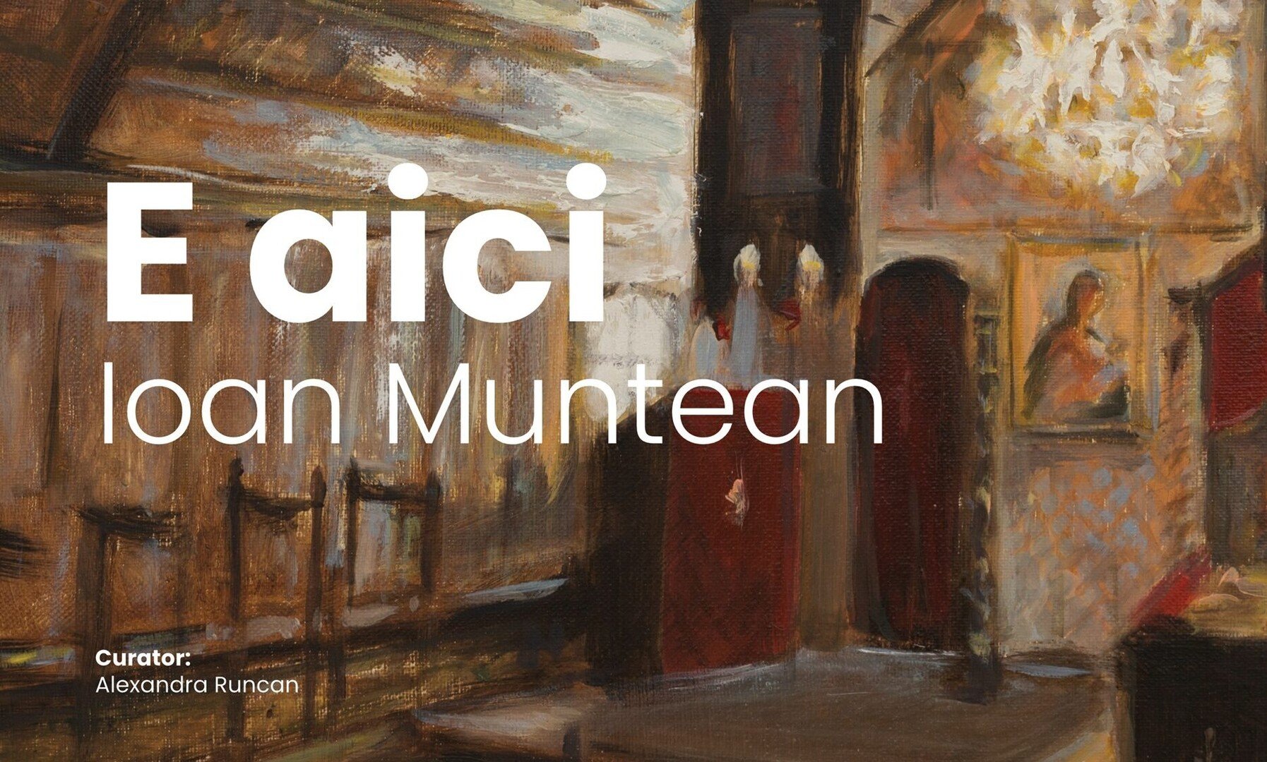 Expoziția de pictură a artistului Ioan Muntean intitulată „E aici” la SCAF After Season - Sibiu ...